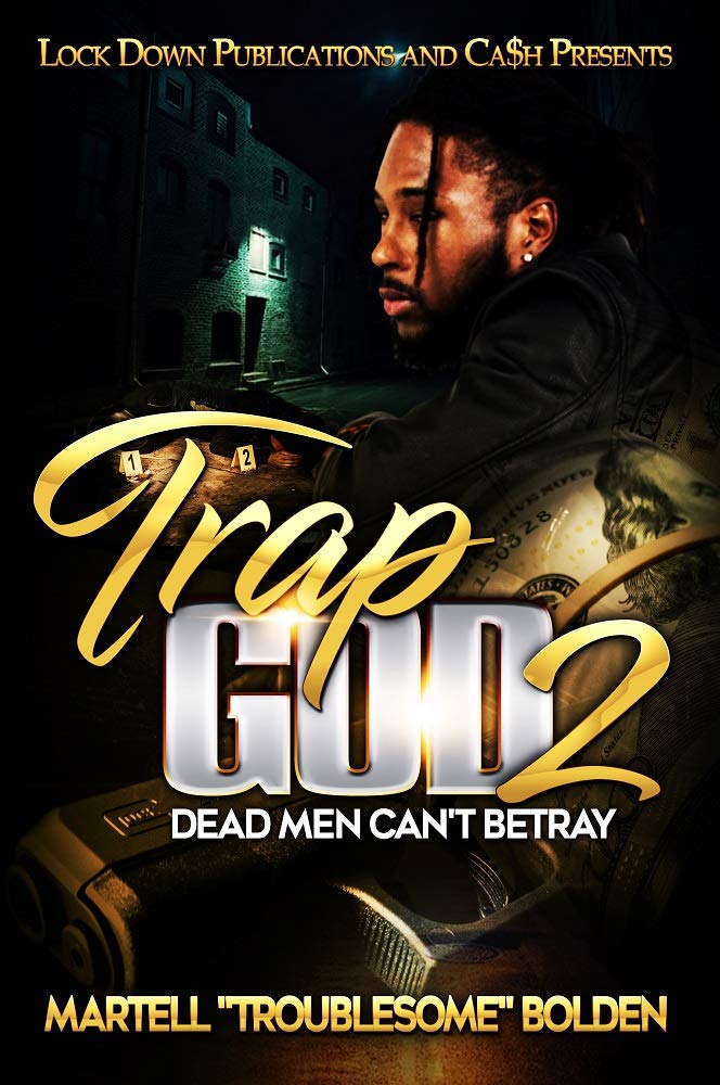 Trap God 2: Dead Men Can’t Betray by Troublesome | Goodreads