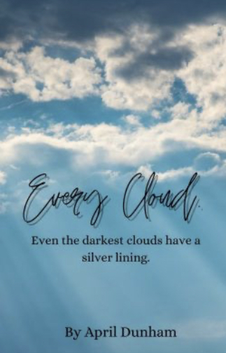 Every Cloud by April Dunham | Goodreads