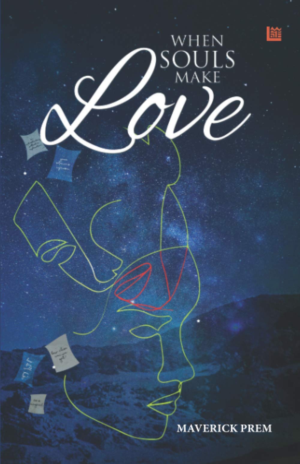 When Souls Make Love by Maverick Prem | Goodreads