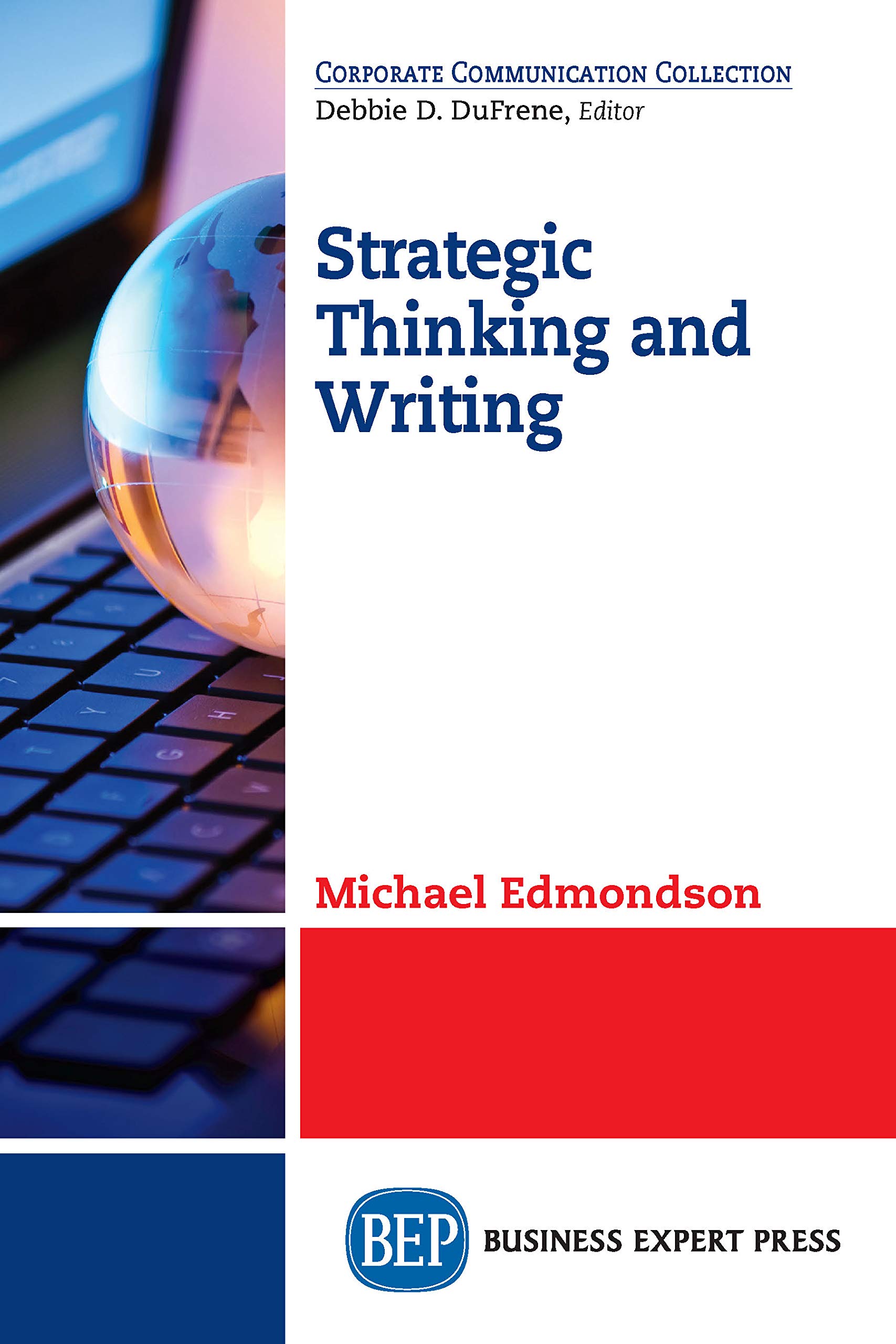 Strategic Thinking and Writing by Michael Edmondson | Goodreads