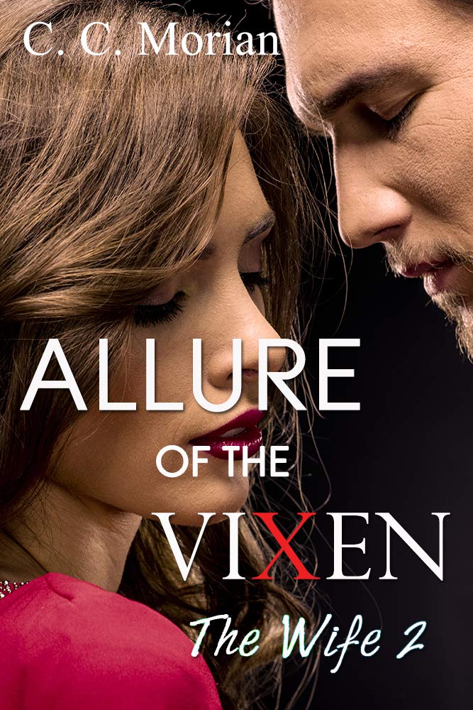 The Wife: Part 2 (Allure of the Vixen) by C.C. Morian | Goodreads