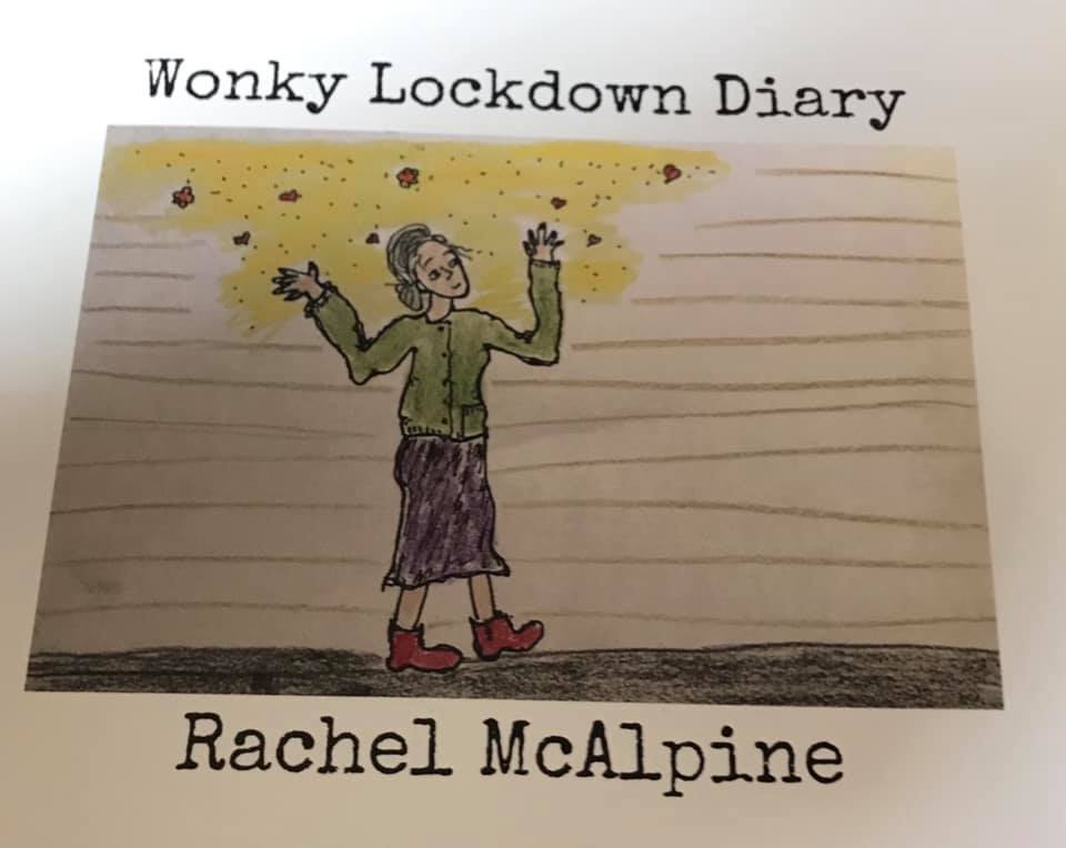 Wonky Lockdown Diary by Rachel McAlpine | Goodreads