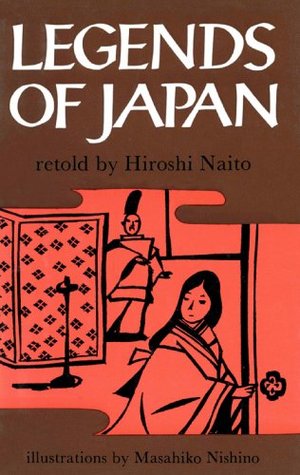 Legends of Japan by Hiroshi Naito | Goodreads