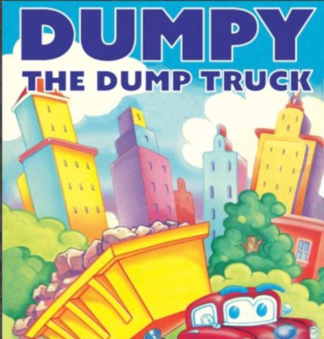 Dumpy The Dump Truck: kids books ages 3-5 by Cathy East Dubowski | Goodreads