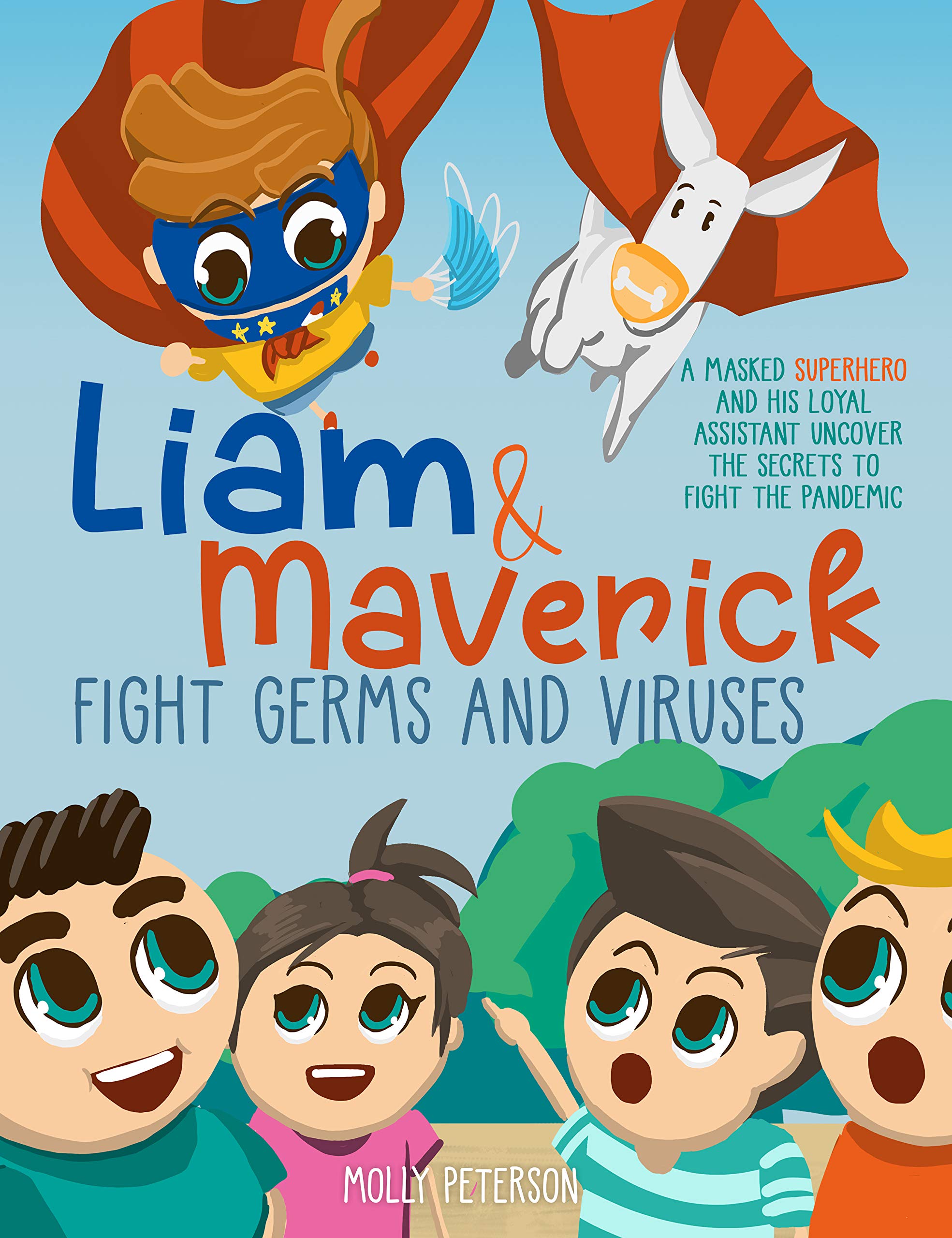 Liam & Maverick Fight Germs and Viruses: A Masked Superhero and his ...