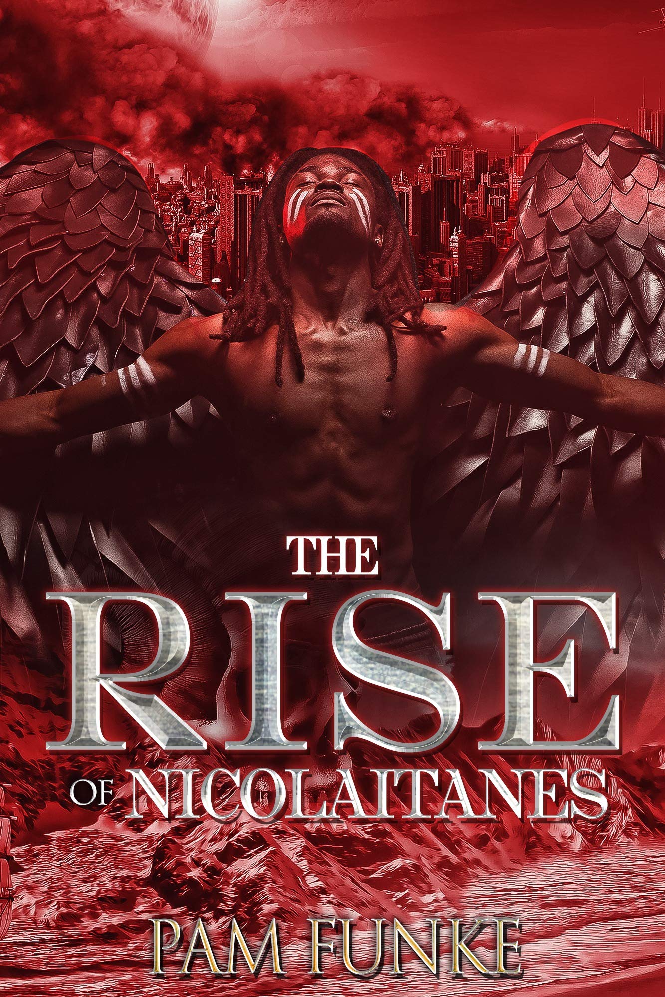 The Rise of Nicolaitanes (The Apocalypse Book 1) by Pam Funke | Goodreads