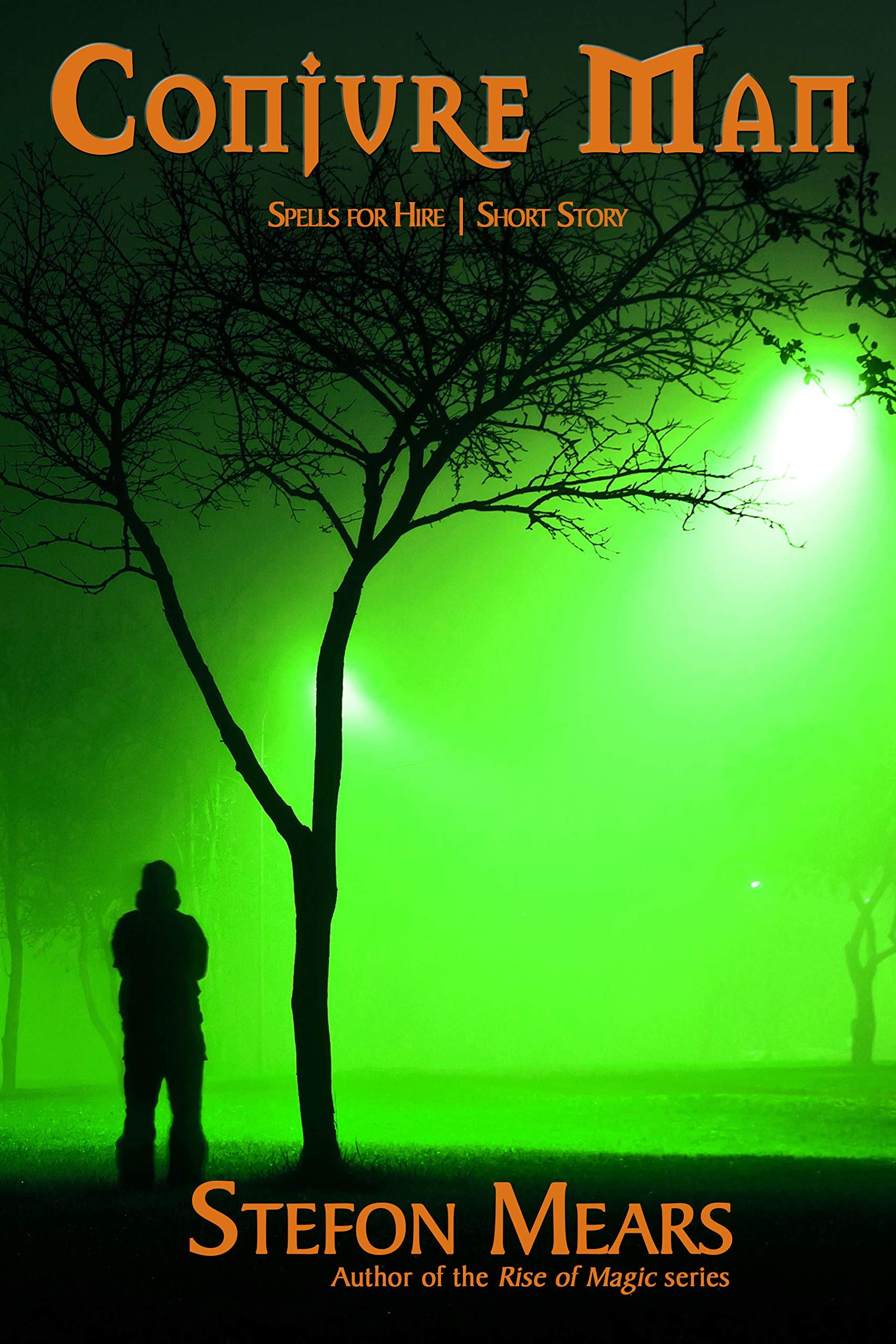 Conjure Man (Spells for Hire) by Stefon Mears | Goodreads