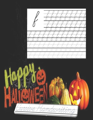 Happy Halloween , Cursive Handwriting: Letters, Words , ٍٍSentences ...