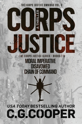 The Corps Justice Series: Books 7-9 by C.G. Cooper | Goodreads