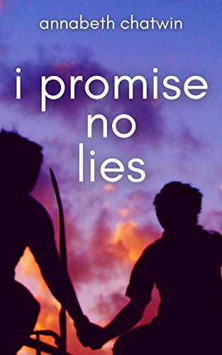 I Promise No Lies by Annabeth Chatwin | Goodreads