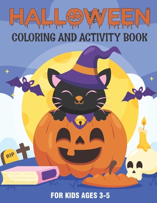 Halloween Coloring and Activity Book for Kids Ages 3-5: 50 Activity ...