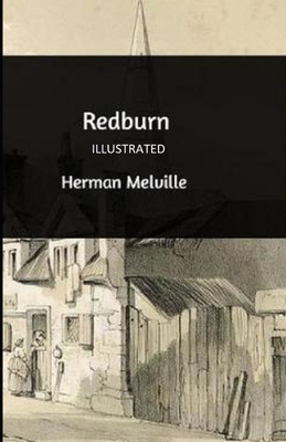 Redburn Illustrated by Herman Melville | Goodreads