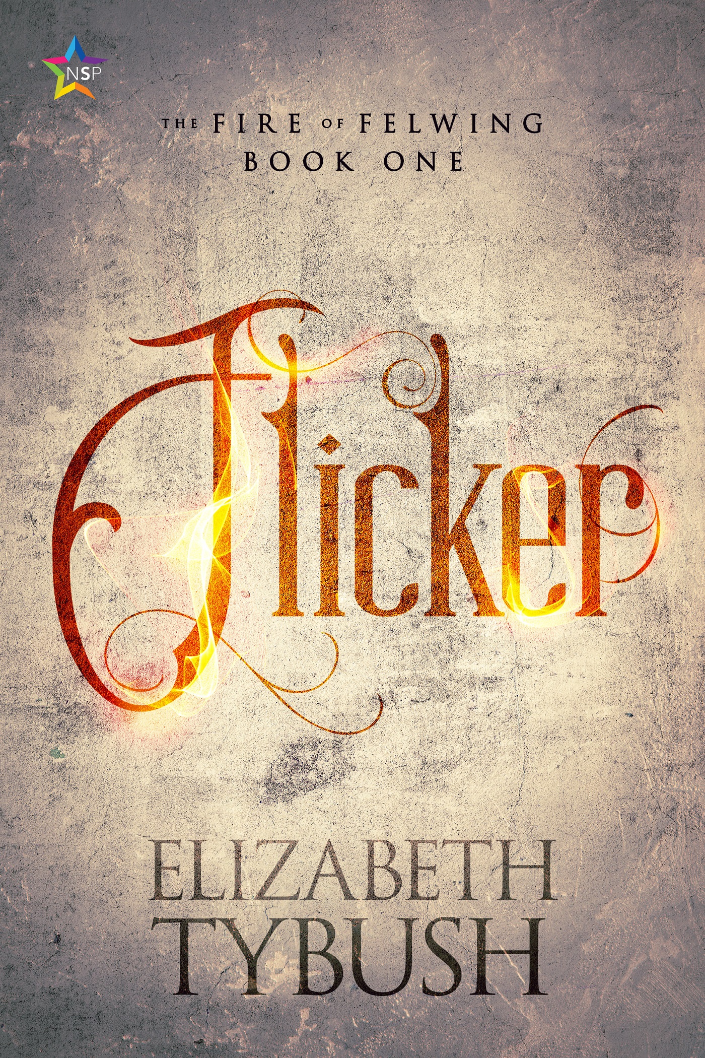 Flicker (The Fire of Felwing, #1) by Elizabeth Tybush | Goodreads