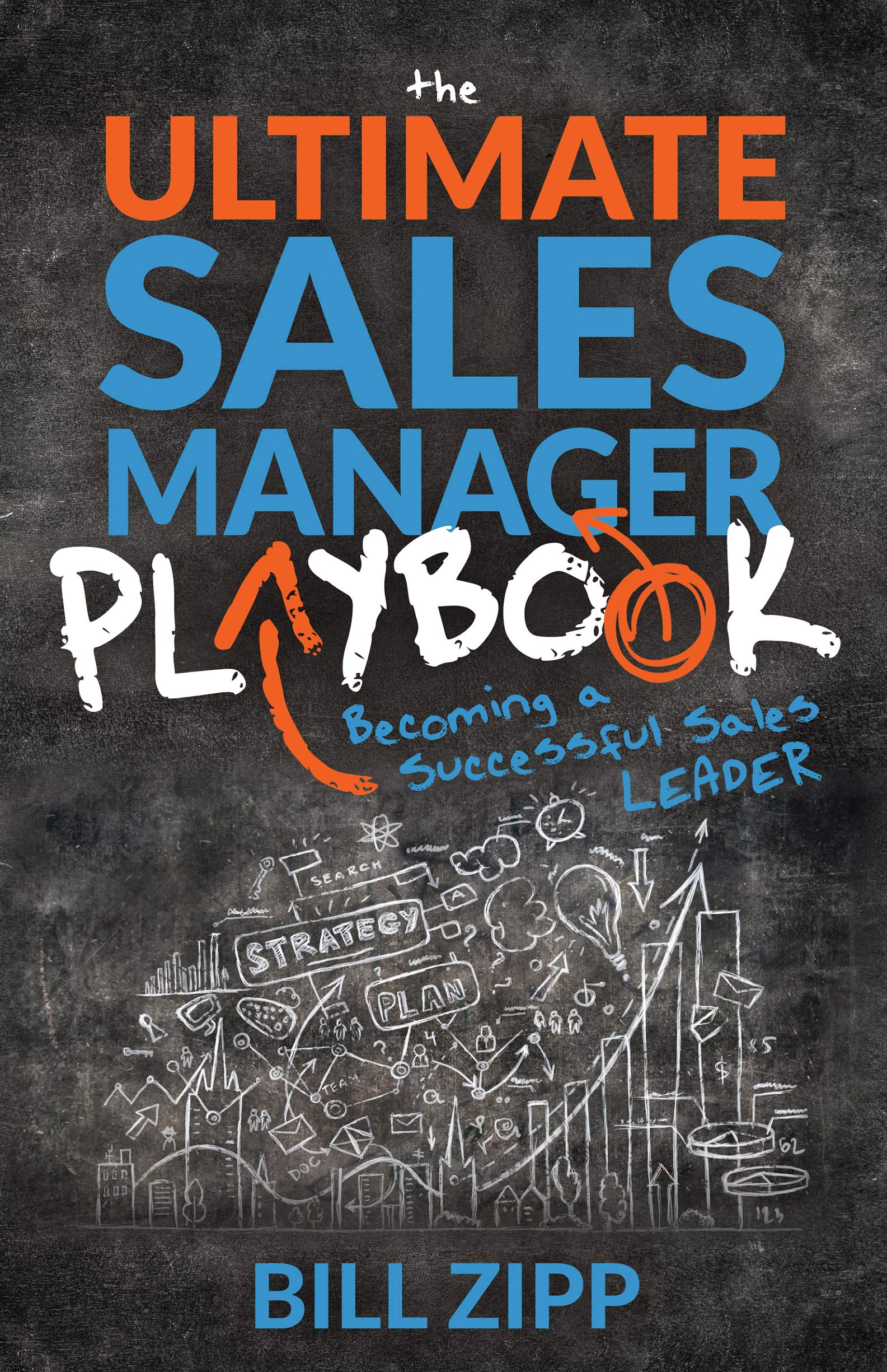 The Ultimate Sales Manager Playbook: Becoming a Successful Sales Leader ...