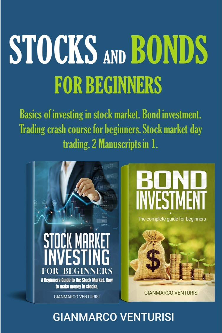 Stocks and Bonds for Beginners: Basics of investing in stock market ...