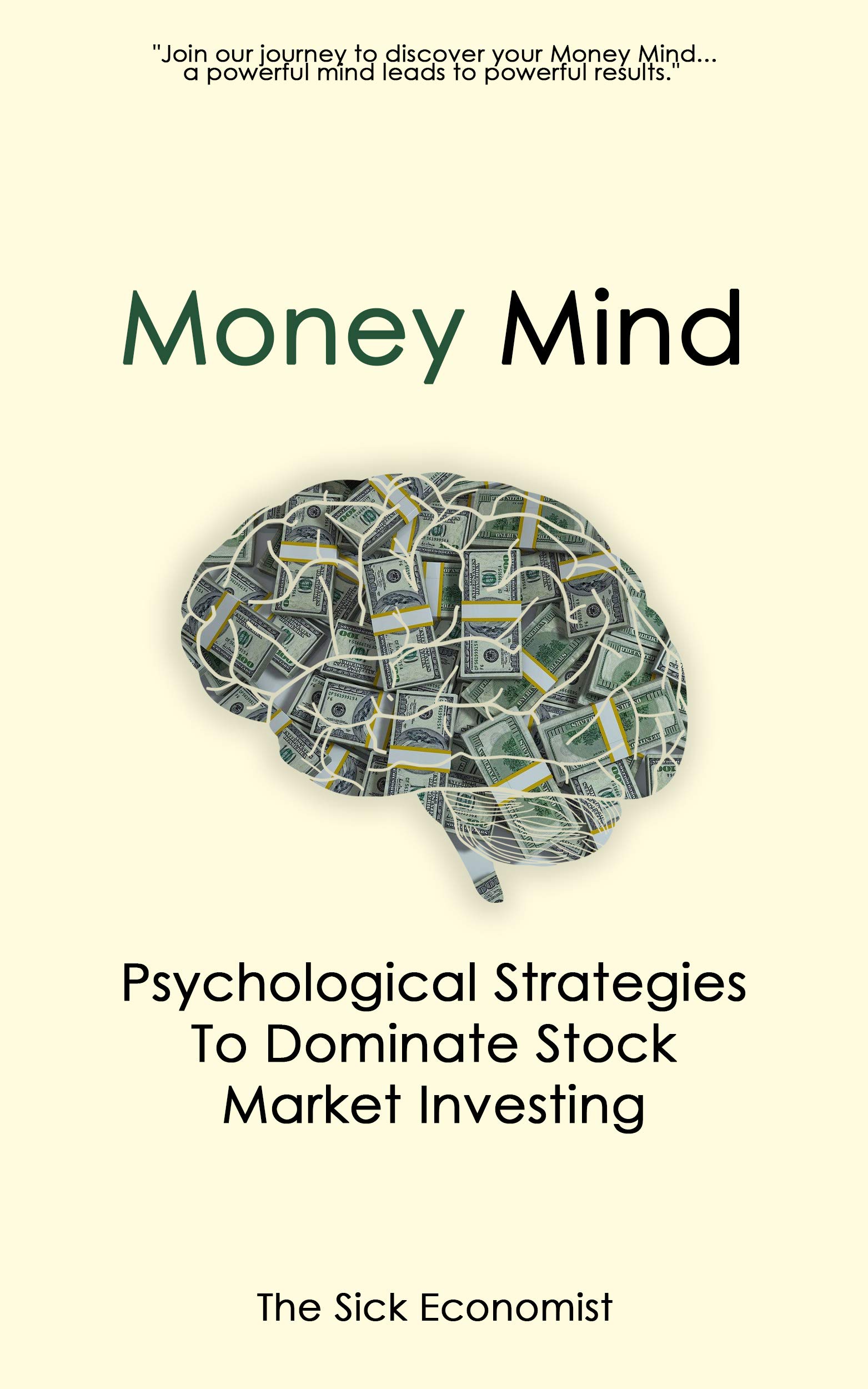 Money Mind: Psychological Strategies to Dominate Stock Market Investing ...