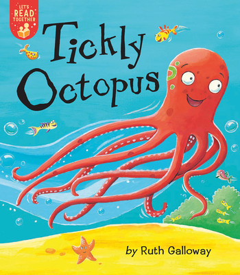 Tickly Octopus (Let's Read Together) by Ruth Galloway | Goodreads