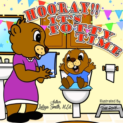 Hooray! It's Potty Time by Tone Rone | Goodreads