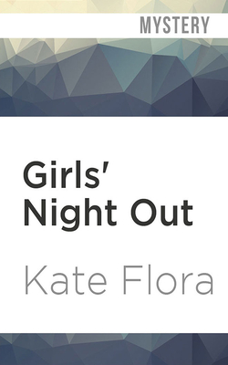 Girls' Night Out: A Mystery by Kate Flora | Goodreads