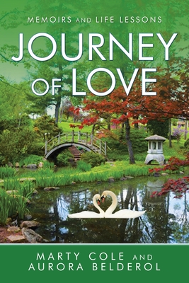 Journey of Love: Memoirs and Life Lessons by Marty Cole | Goodreads