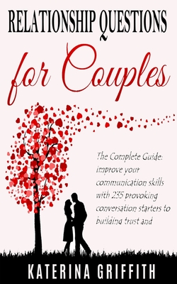 Relationship Question for Couples: The Complete Guide: Improve your ...