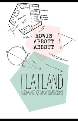 Flatland: A Romance of Many Dimensions illustrated by Edwin A. Abbott | Goodreads