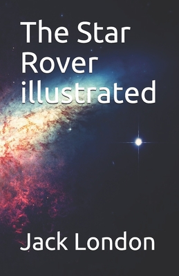The Star Rover illustrated by Jack London | Goodreads