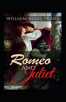 Romeo and Juliet Annotated by William Shakespeare | Goodreads