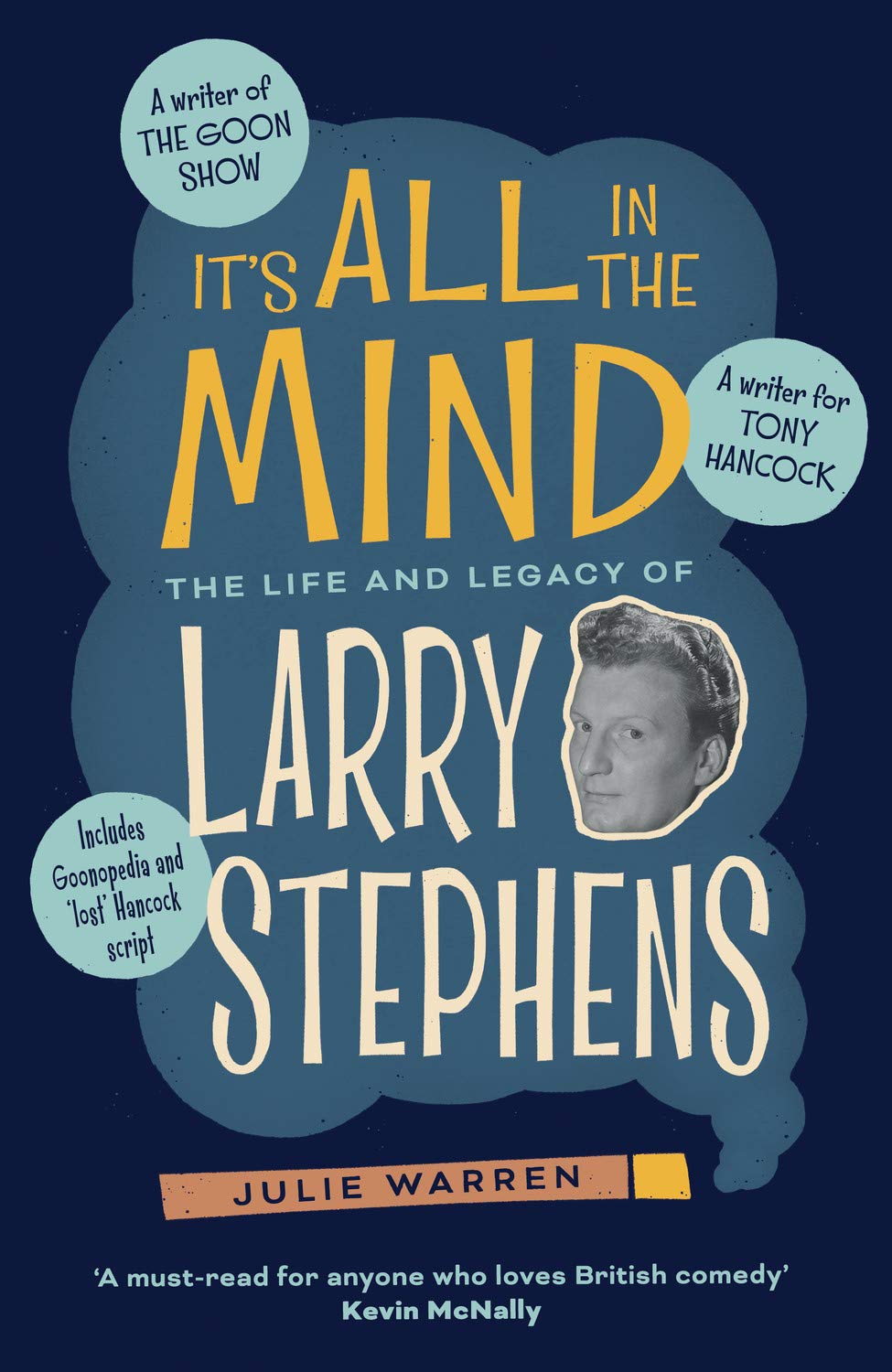 It’s All In The Mind: The Life and Legacy of Larry Stephens by Julie ...