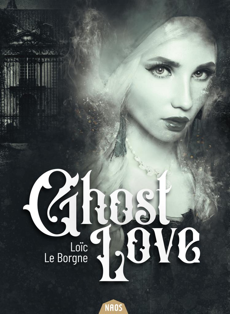 Ghost Love by Loïc Le Borgne | Goodreads