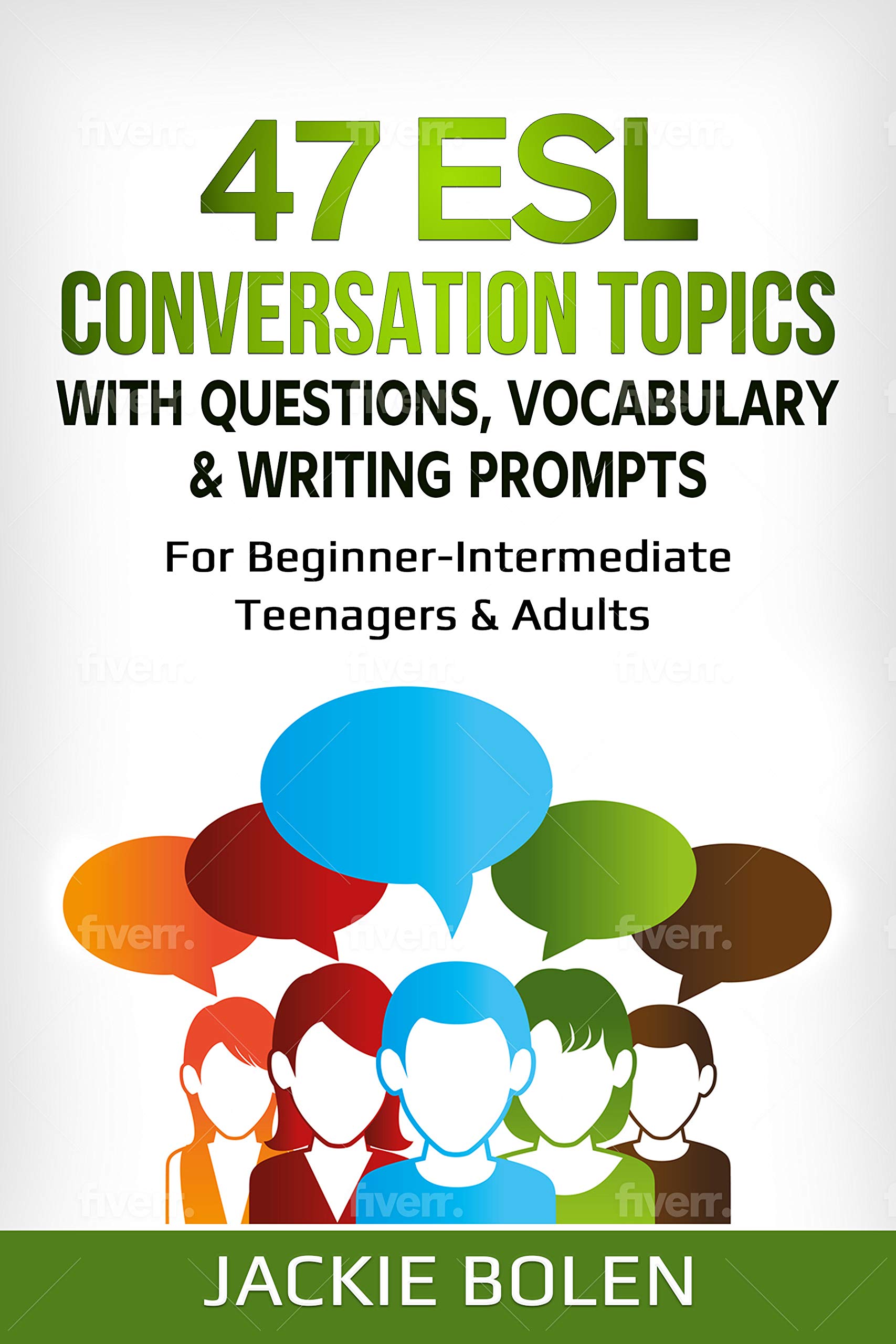 47 ESL Conversation Topics with Questions, Vocabulary & Writing Prompts ...