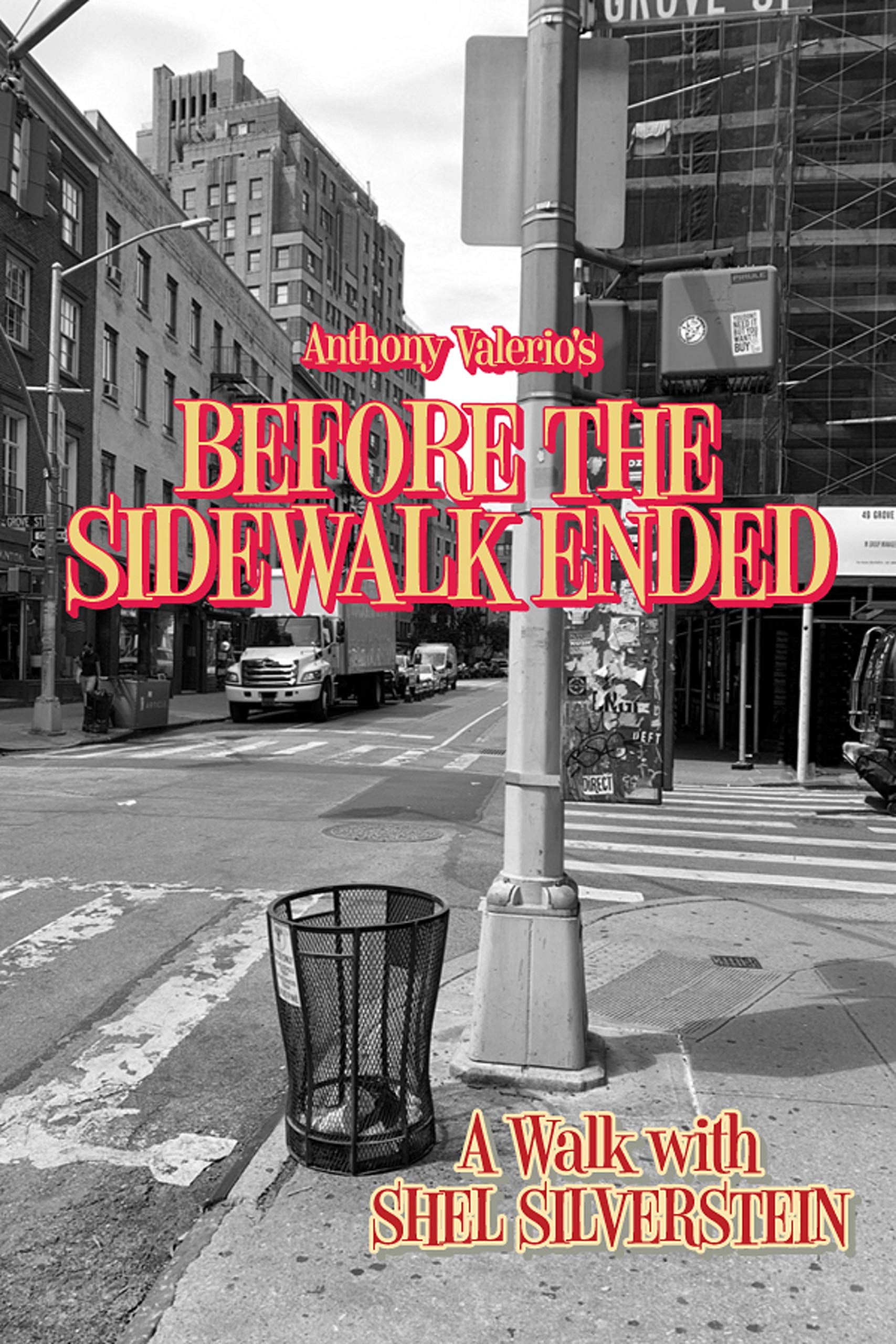 Before the Sidewalk Ended: A Walk with Shel Silverstein by Anthony ...
