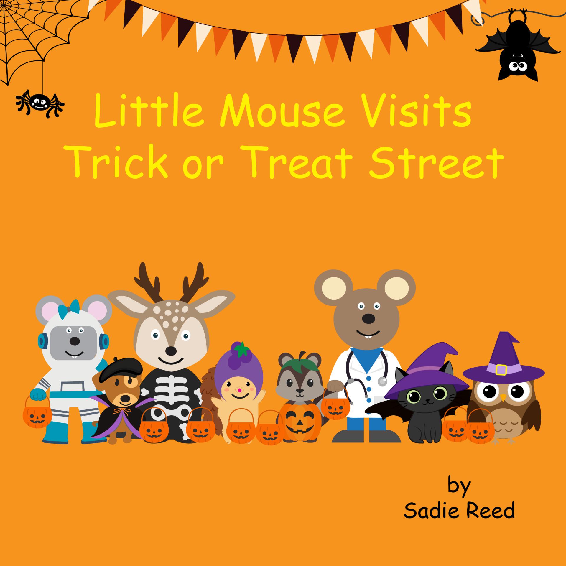 Little Mouse Visits Trick or Treat Street by Sadie Reed | Goodreads