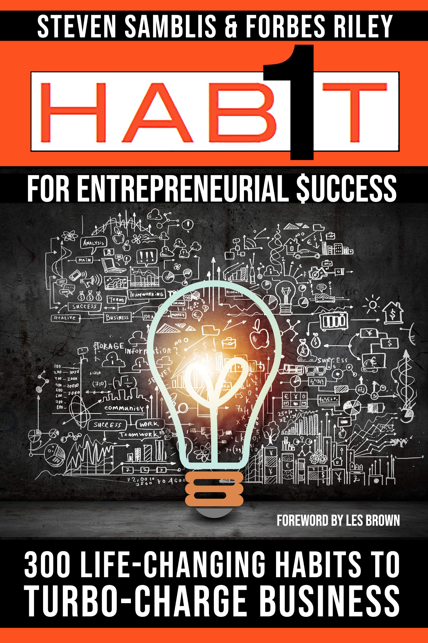 1 Habit™ for Entrepreneurial Success: 300 Life-Changing Habits to Turbo ...