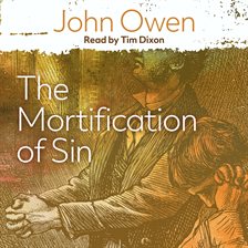 The Mortification of Sin by John Owen | Goodreads