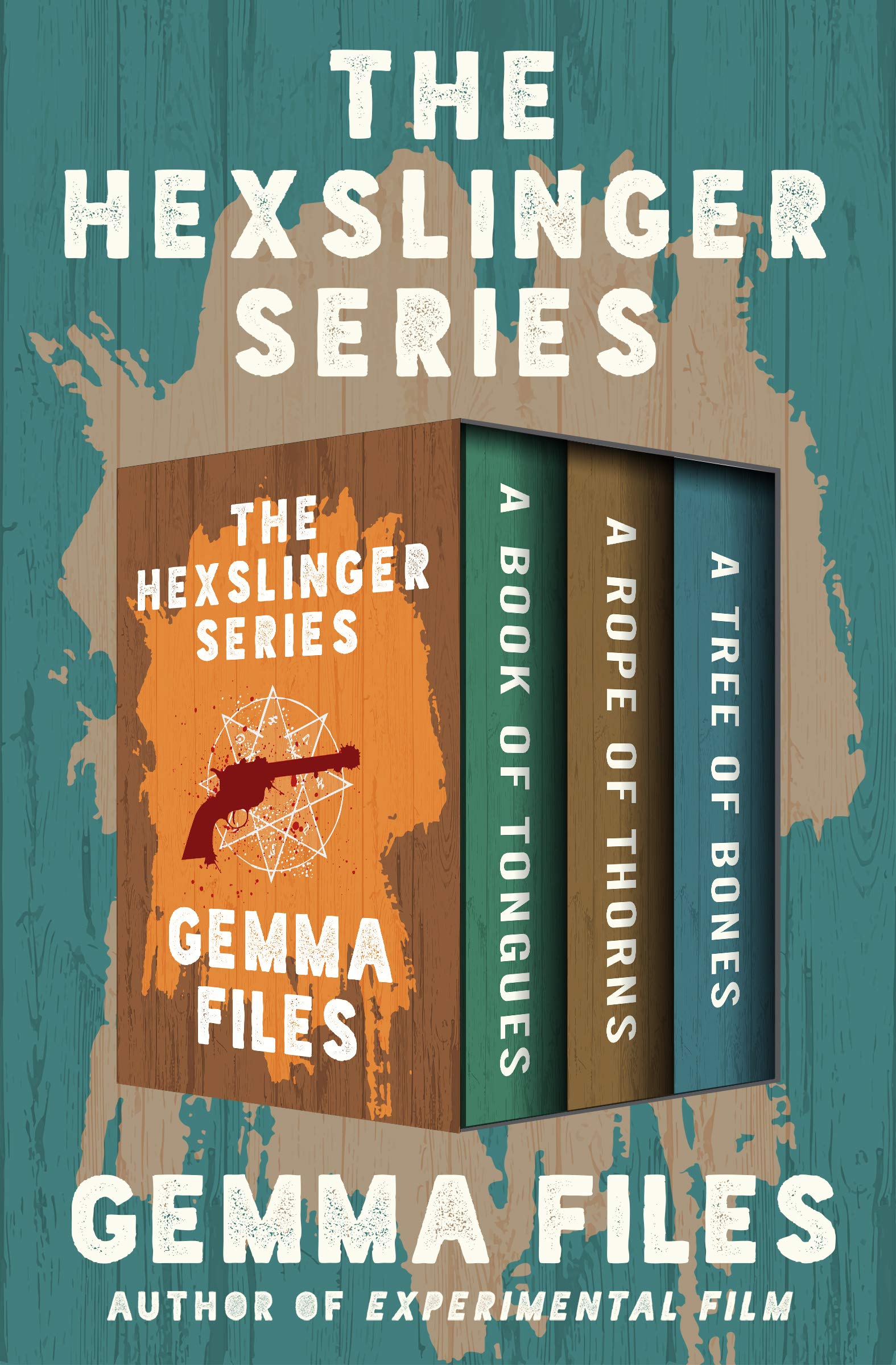 The Hexslinger Series (Hexslinger, #1-3) by Gemma Files | Goodreads