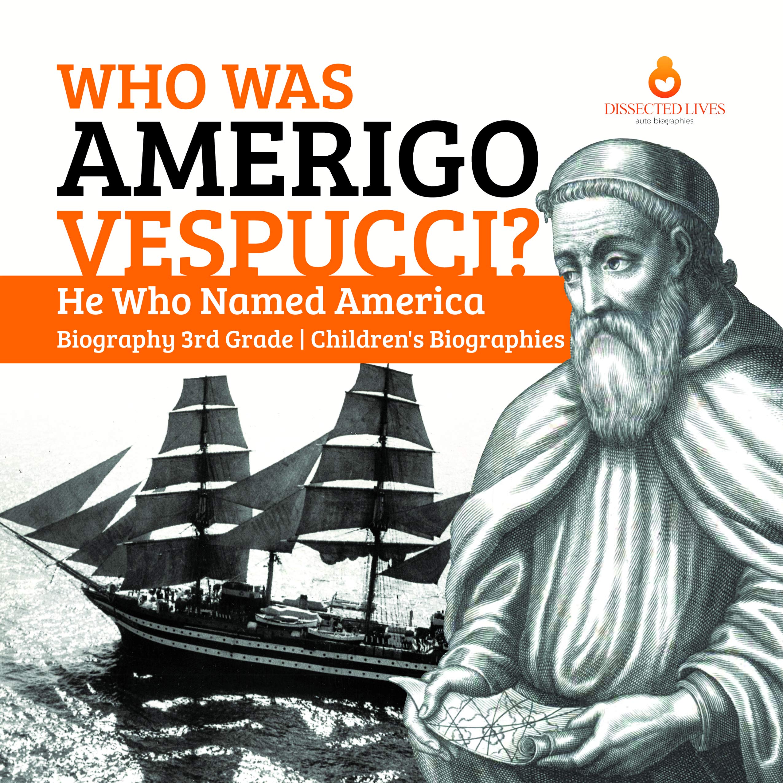 Who Was Amerigo Vespucci? | He Who Named America | Biography 3rd Grade ...