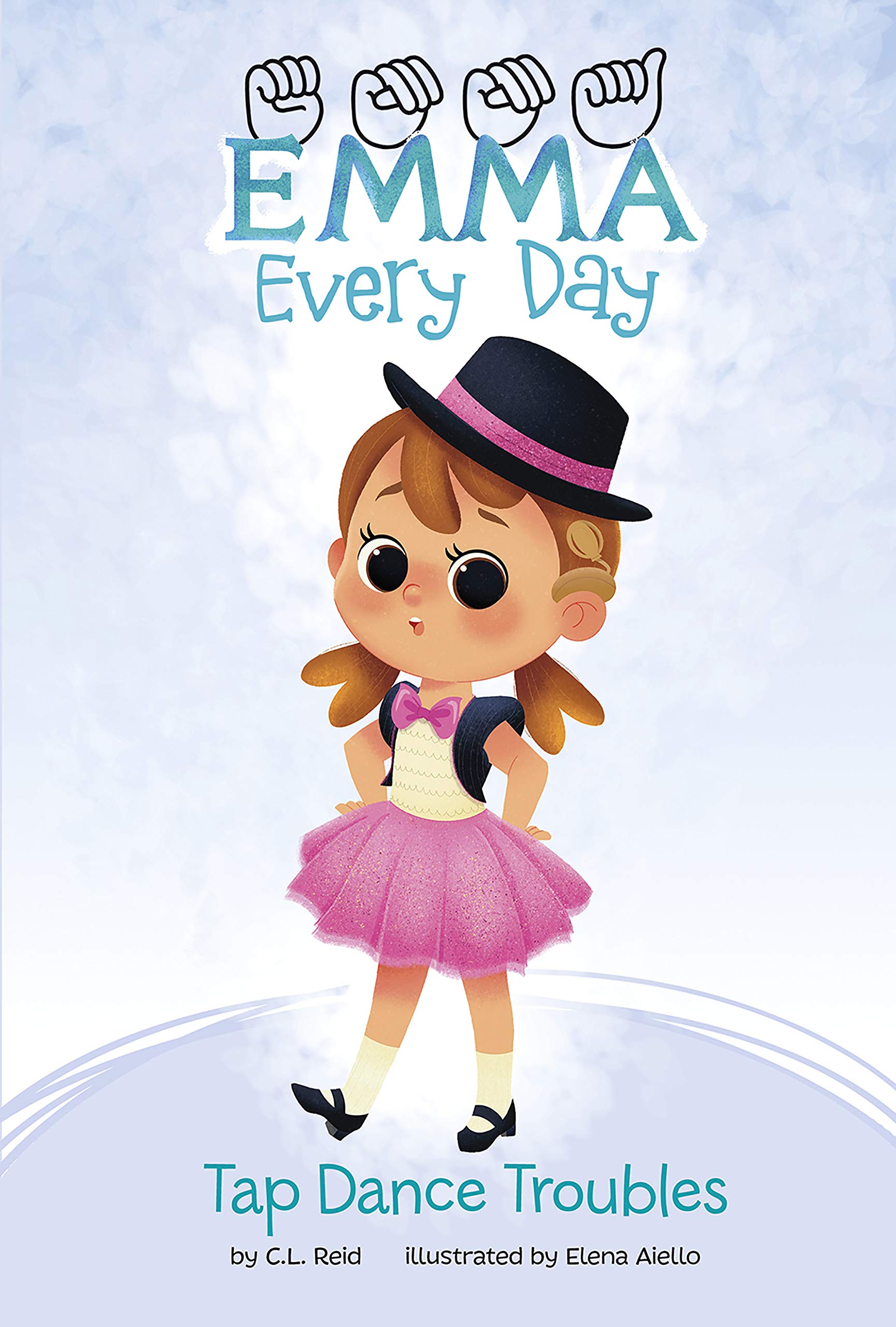Tap Dance Troubles (Emma Every Day) by C.L. Reid | Goodreads