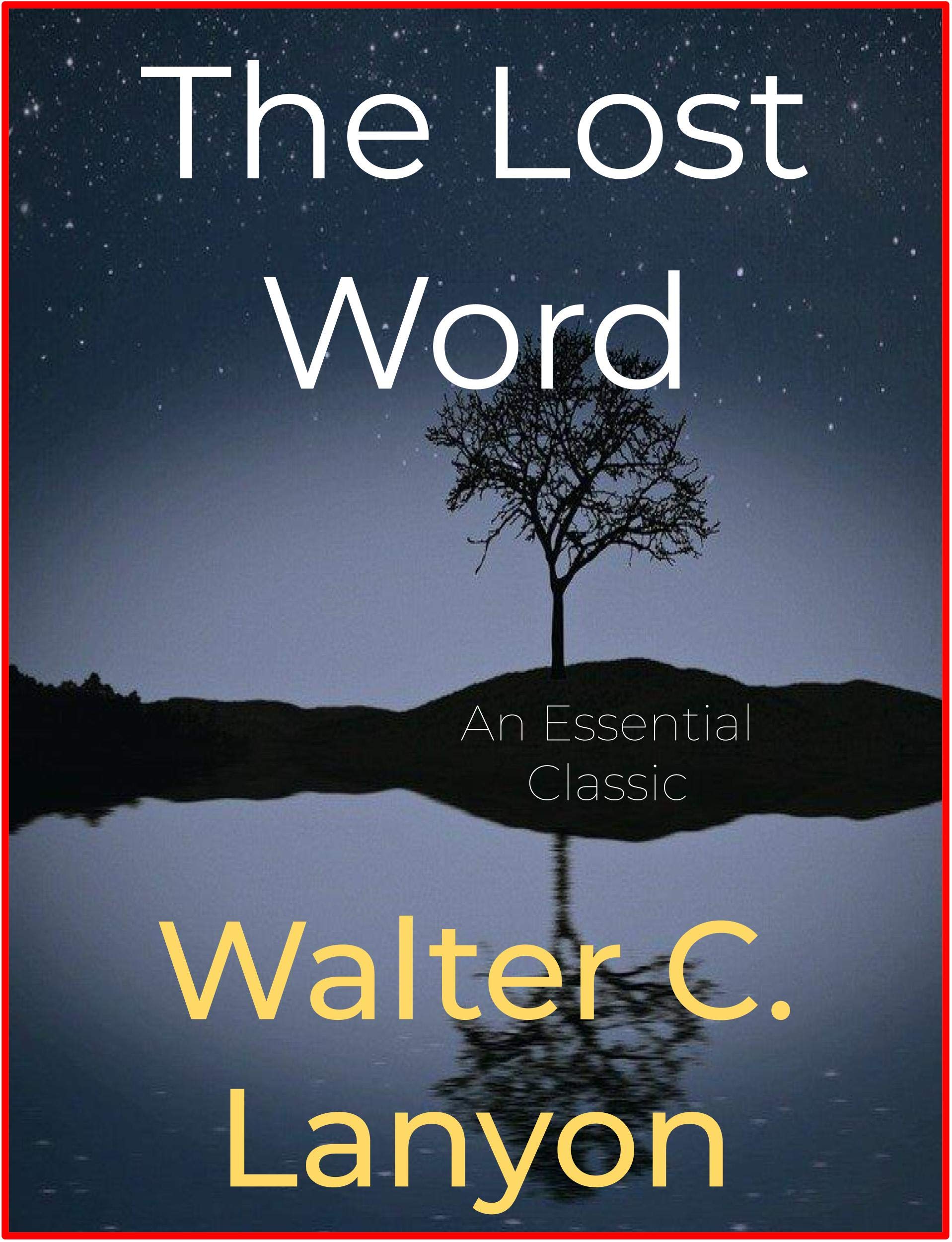 The Lost Word by Walter C. Lanyon | Goodreads