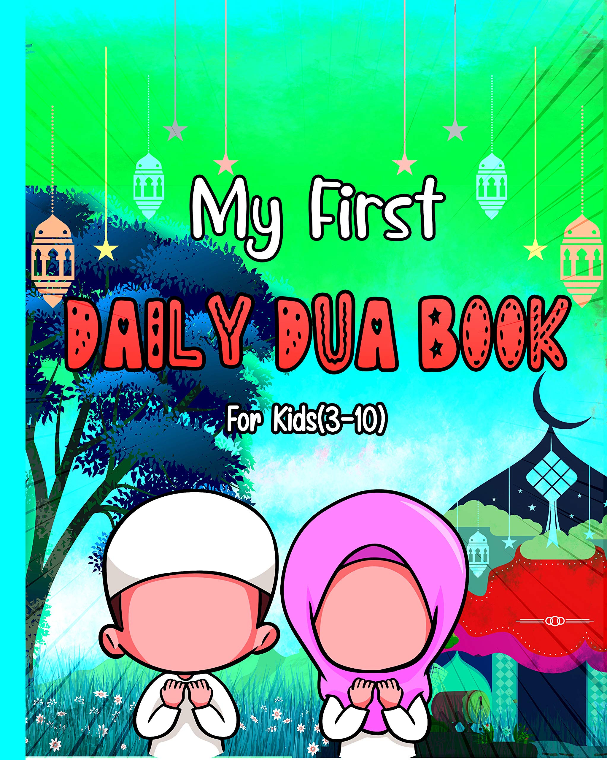 My First Daily Dua Book: Basic Duas For Muslim Children Kids by ...