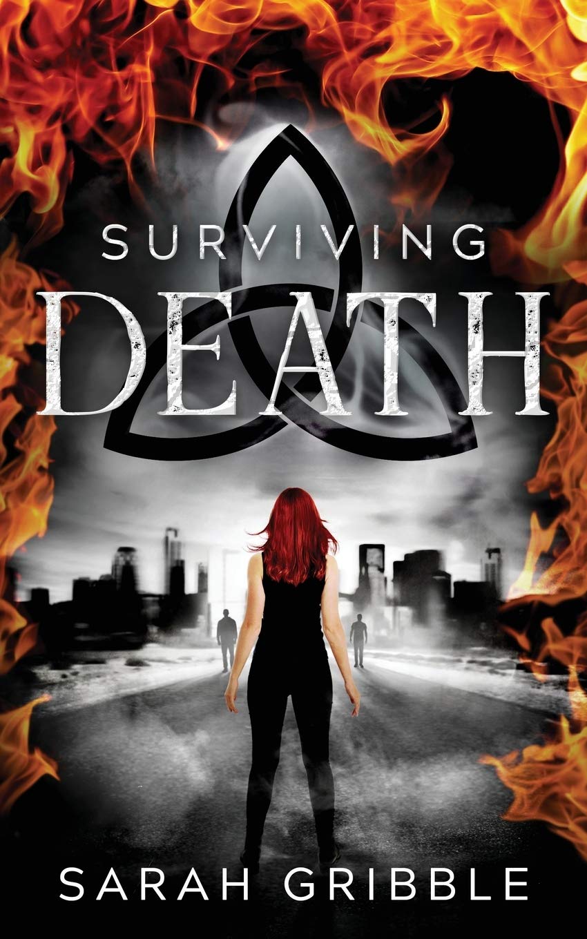 Surviving Death by Sarah Gribble | Goodreads