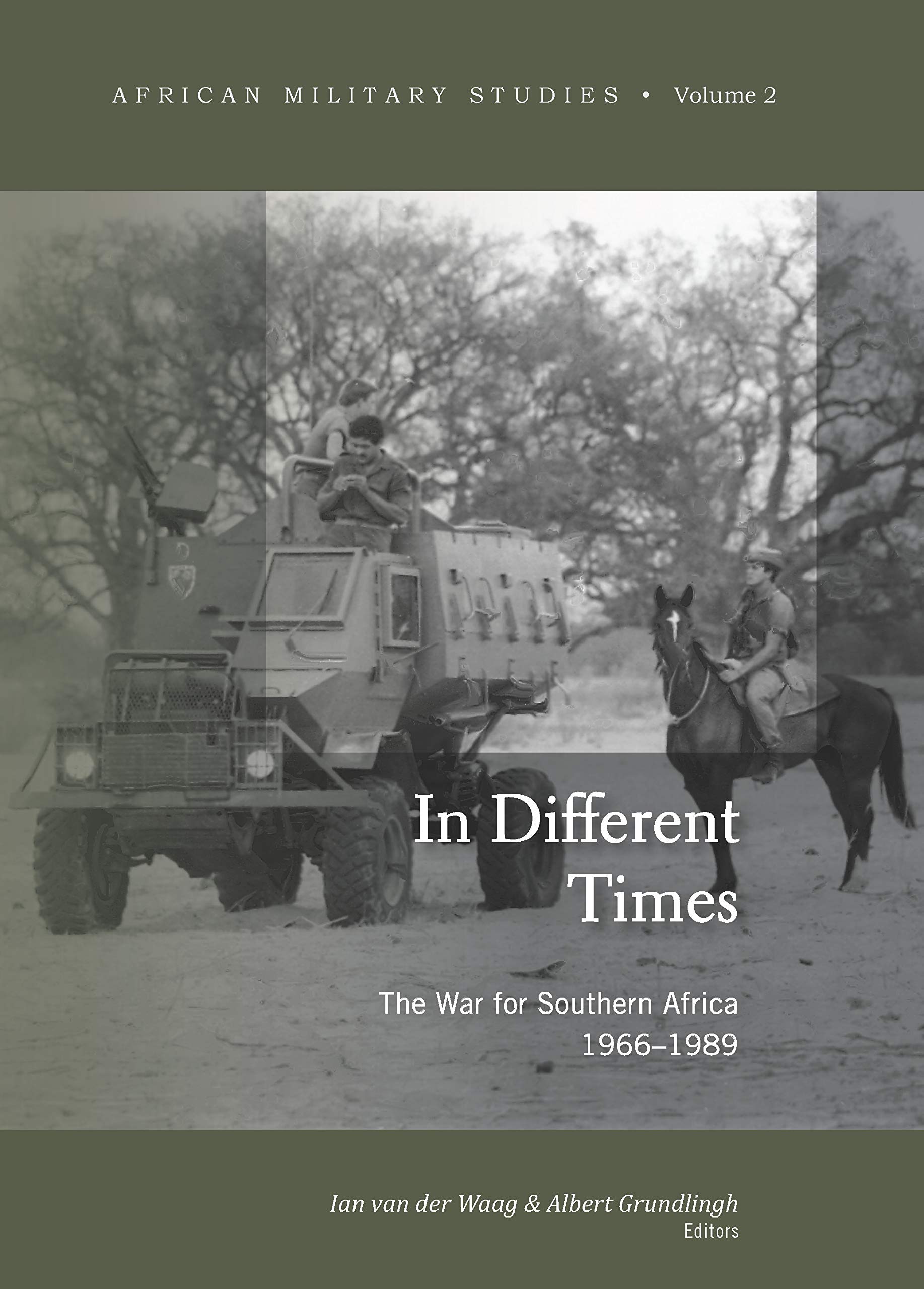 In Different Times: The War for Southern Africa 1966-1989 (African ...