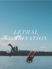 Lethal Combination by olivieblake | Goodreads