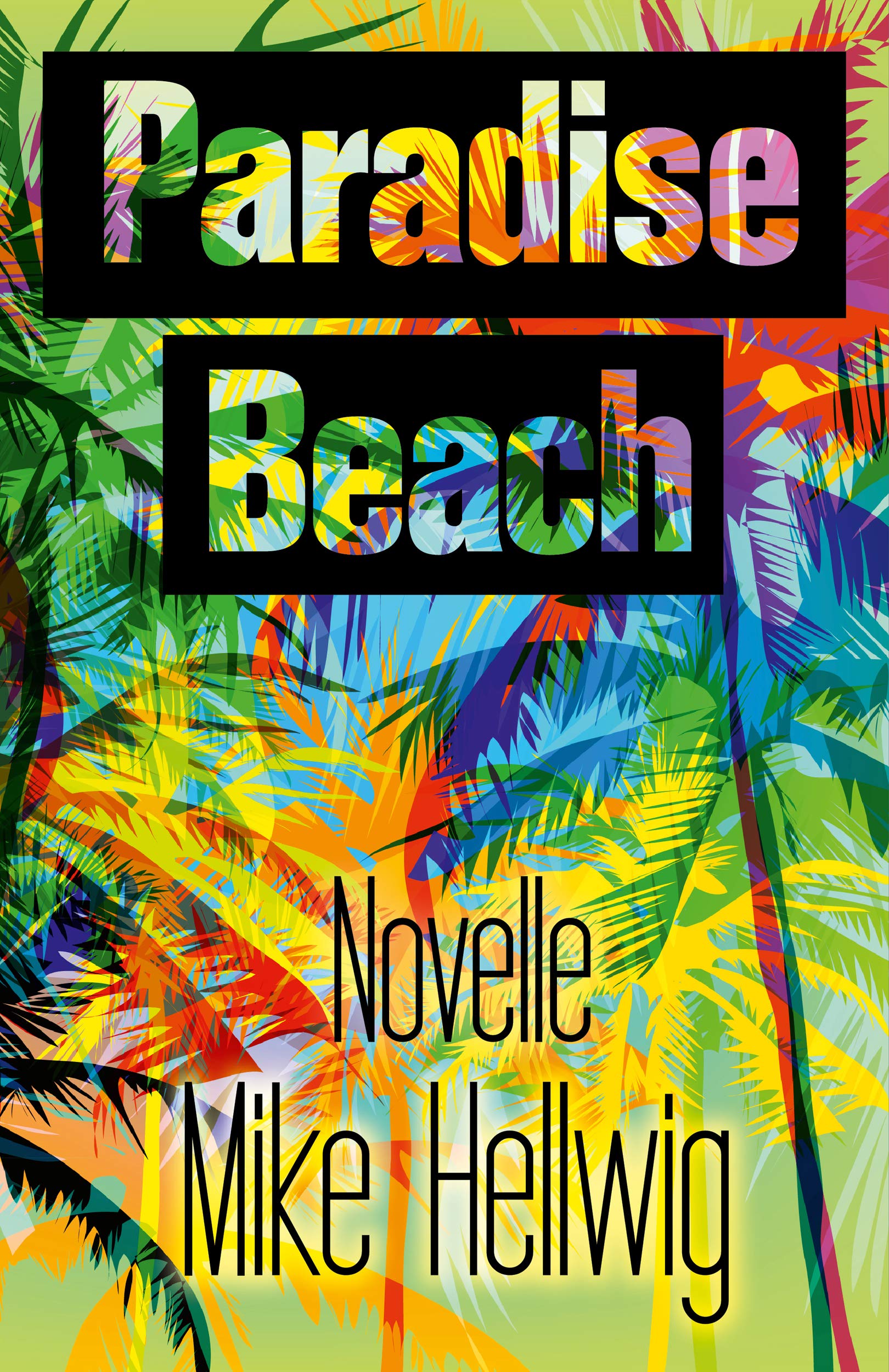 Paradise Beach: Novelle (German Edition) by Mike Hellwig | Goodreads