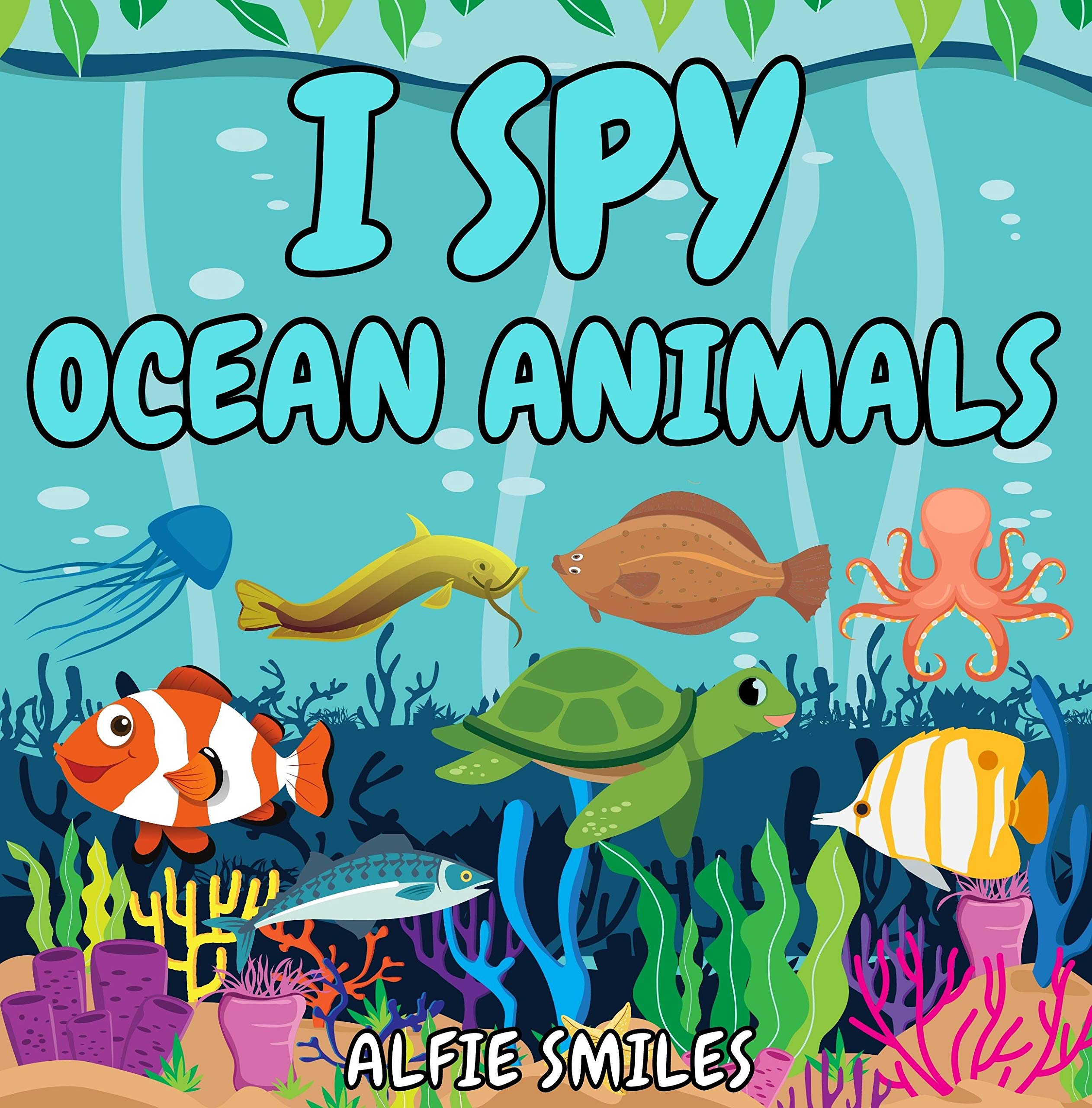 I Spy Ocean Animals: A Fun Guessing Marine Game and Activity Book For ...