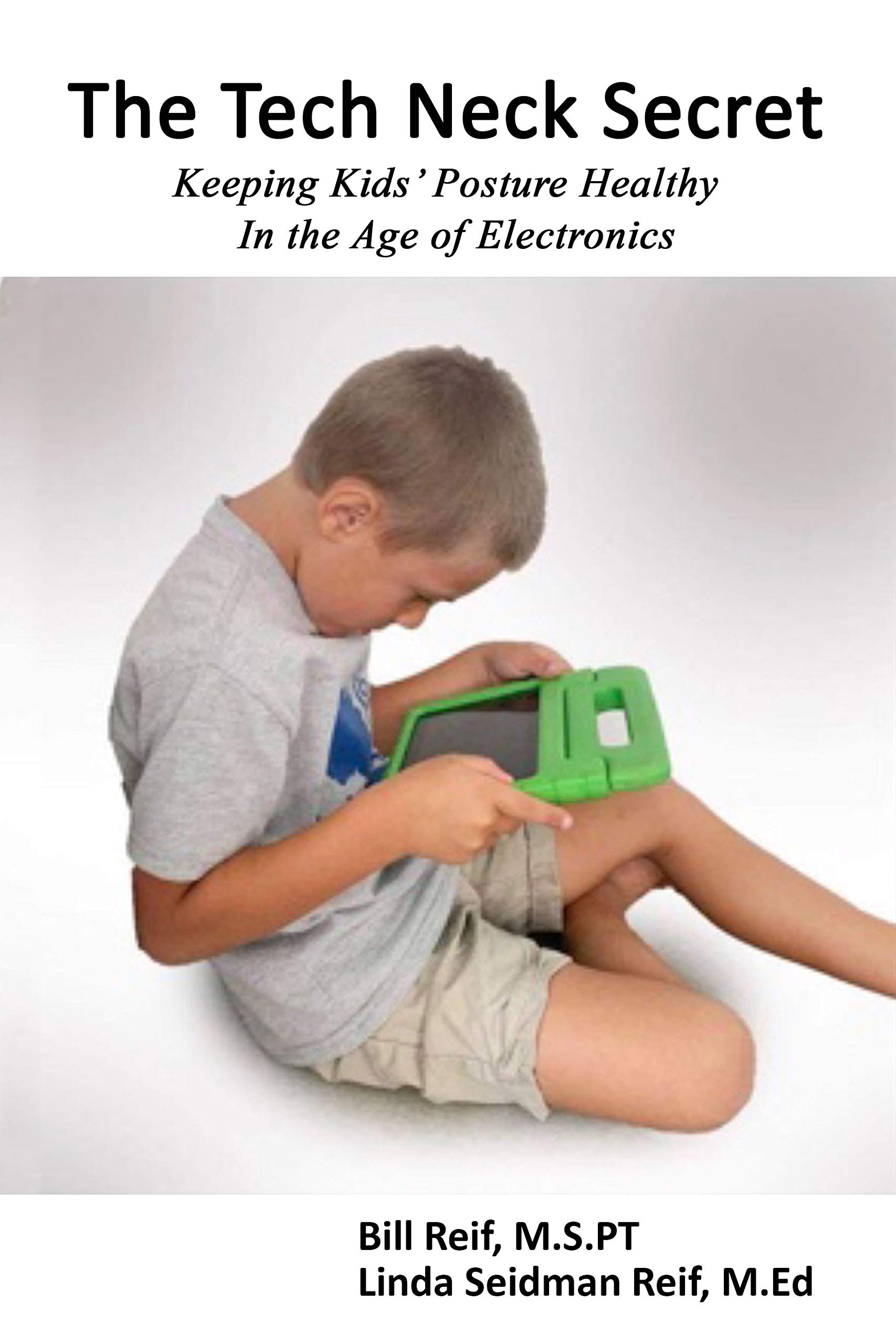 Treat Your Own Posture : Keeping Adult & Kid’s Posture Healthy in The ...