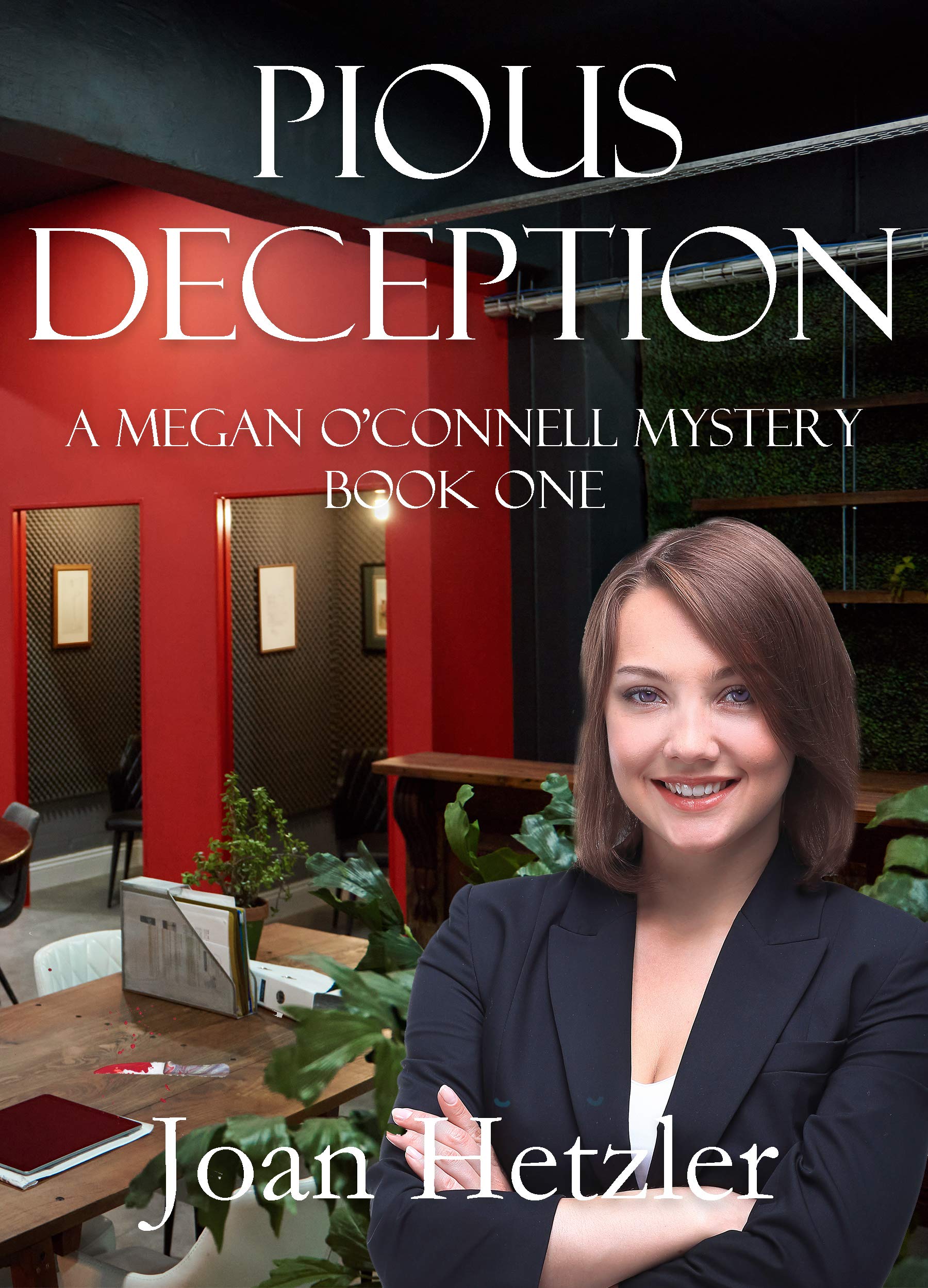 Pious Deception (A Megan O'Connell Mystery Book 1) by Joan Hetzler | Goodreads