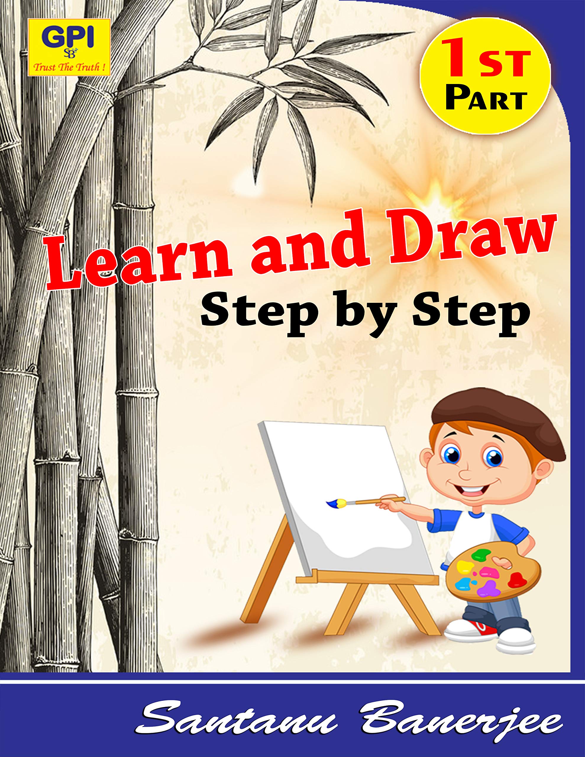 LEARN AND DRAW STEP BY STEP (FIRST Book 1) by Santanu Bandyopadhyay ...