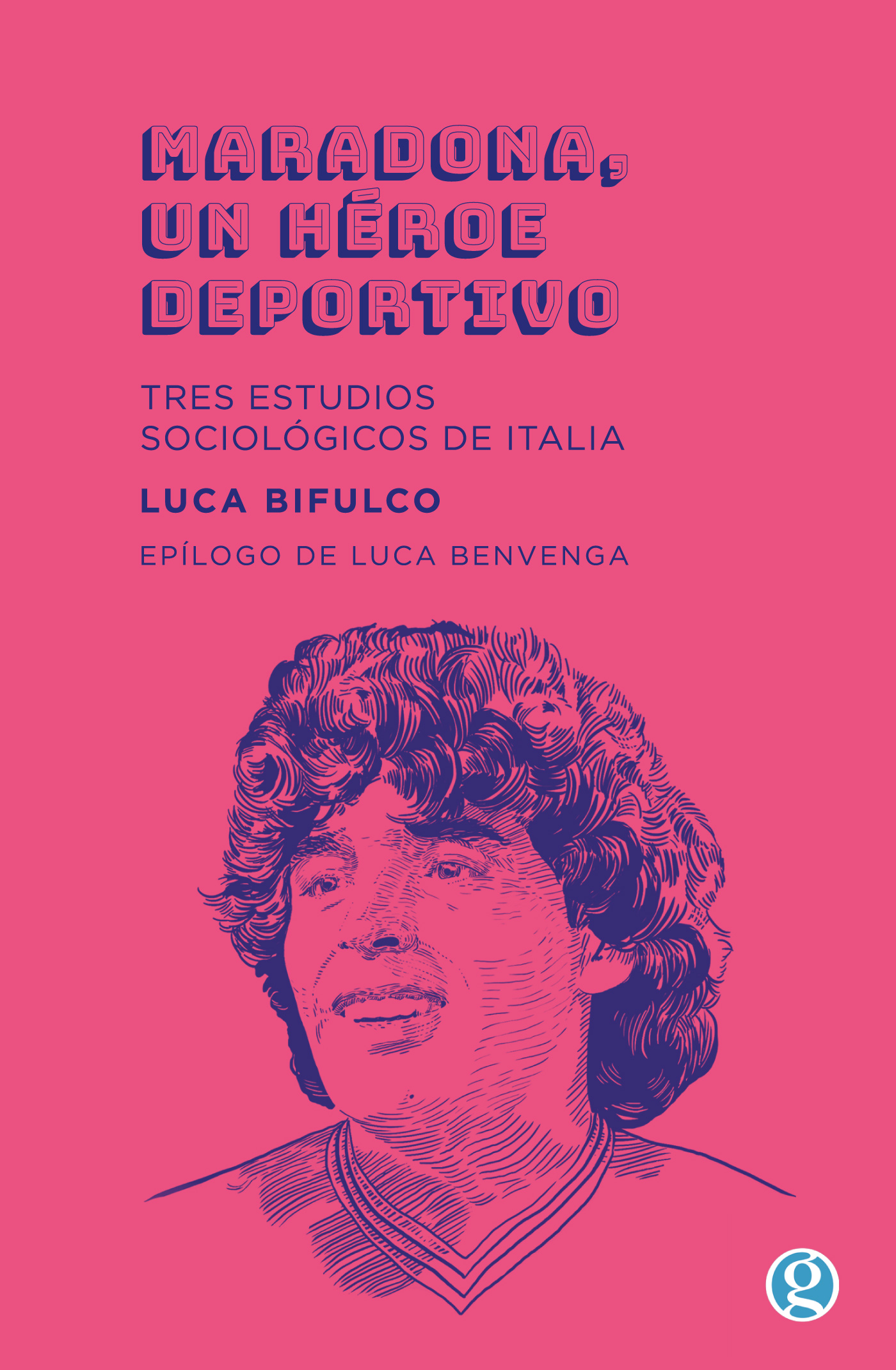 Maradona, un héroe deportivo by Luca Bifulco | Goodreads