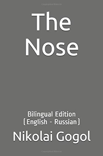 The Nose: Bilingual Edition (English - Russian) by Nikolai Gogol ...